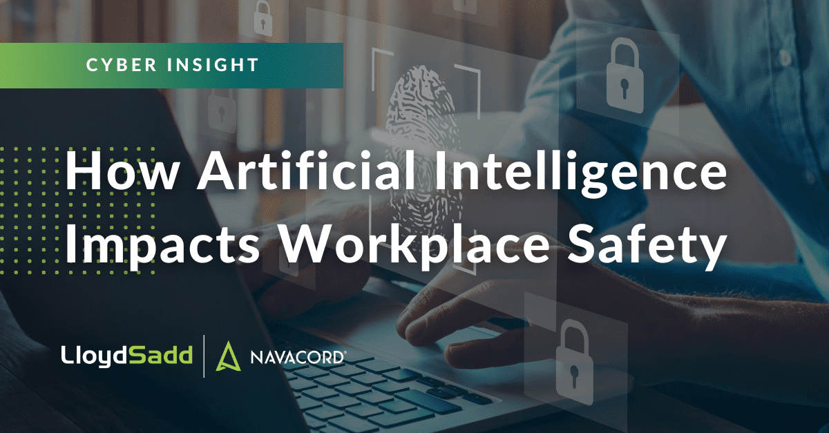 How Artificial Intelligence Impacts Workplace Safety | Navacord ...